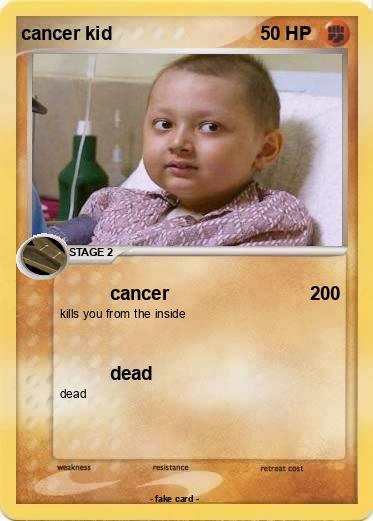 Pokémon cancer kid 6 6 - cancer - My Pokemon Card