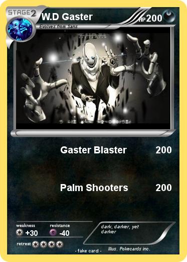 Pokémon W D Gaster 125 125 - Gaster Blaster - My Pokemon Card
