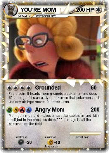 Pokémon YOU RE MOM - Grounded - My Pokemon Card