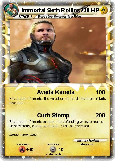 Pokémon Immortal Seth Rollins 1 1 - Avada Kerada - My Pokemon Card