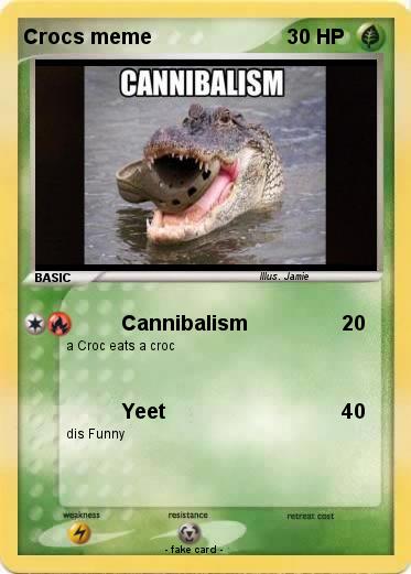 Pokémon Crocs meme - Cannibalism - My Pokemon Card