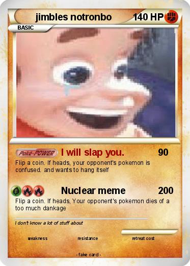 Pokémon jimbles notronbo 1 1 - I will slap you. - My Pokemon Card