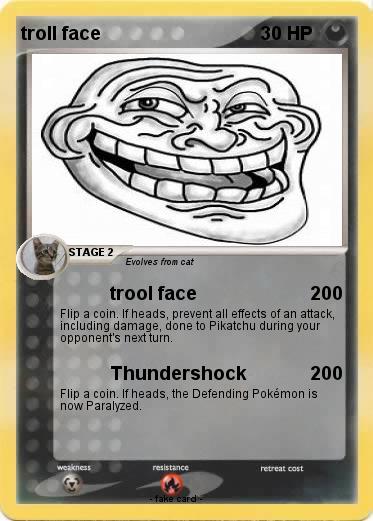 Pokémon troll face 1803 1803 - trool face - My Pokemon Card