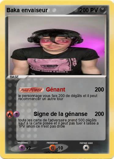 Pokémon Baka envaiseur - Génant - Ma carte Pokémon