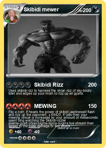 Pokémon Edging mewer - Skibidi Rizz - My Pokemon Card