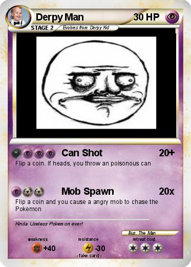 Pokémon Derpy Man 9 9 - Can Shot - My Pokemon Card