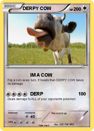 Pokémon DERPY COW 4 4 - IM A COW - My Pokemon Card