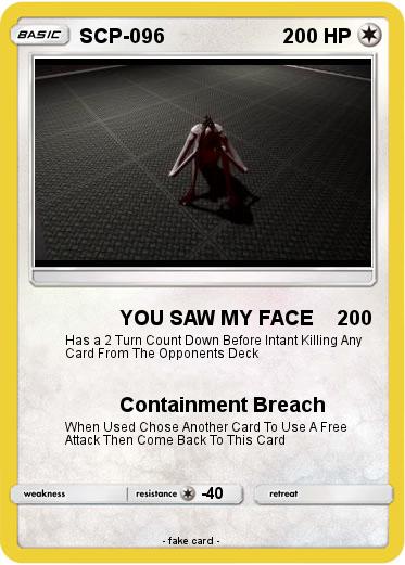 Pokémon SCP 096 54 54 - YOU SAW MY FACE - My Pokemon Card