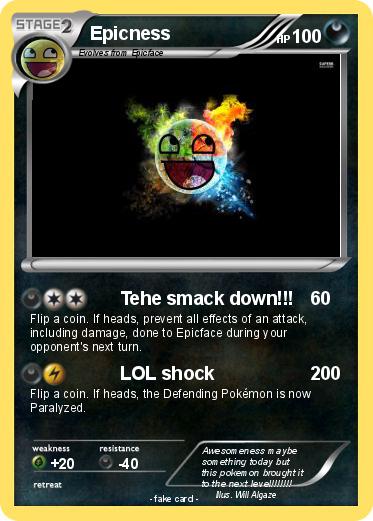 Pokémon Epicness 112 112 - Tehe smack down!!! - My Pokemon Card