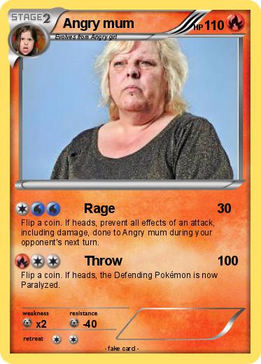 Pokémon Angry mum 2 2 - Rage - My Pokemon Card
