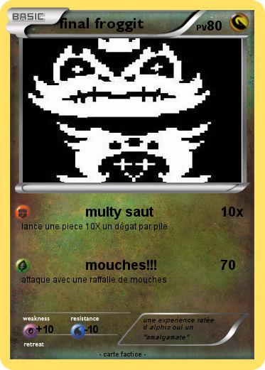 Pokémon final froggit 3 3 - multy saut - Ma carte Pokémon