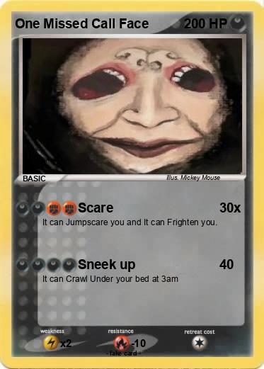 Pokémon One Missed Call Face - Scare - My Pokemon Card