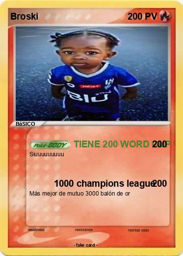 Pokémon Broski 9 9 - TIENE 200 WORD CUP - Mi carta pokémon