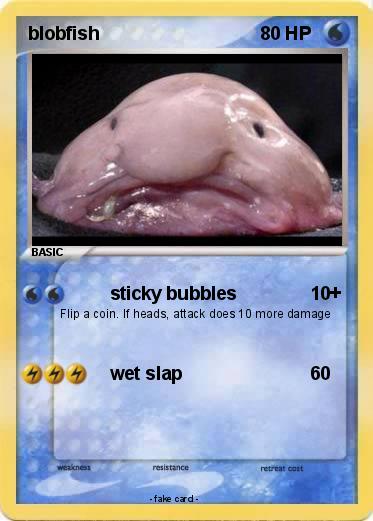 Pokémon blobfish 76 76 - sticky bubbles - My Pokemon Card