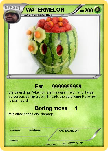 Pokémon WATERMELON 99 99 - Eat 9999999999 - My Pokemon Card