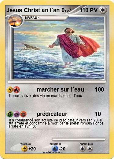Pokémon Jesus Christ an l an - marcher sur l´eau - Ma carte Pokémon