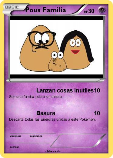 Pokémon Pous Familia - Lanzan cosas inutiles - Mi carta pokémon