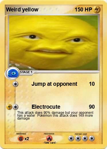 Pokémon Weird yellow - Jump at opponent - My Pokemon Card