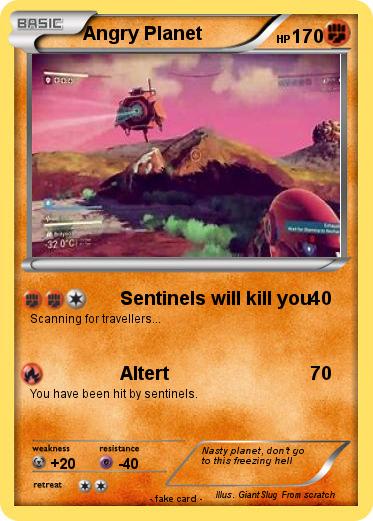 Pokémon Angry Planet - Sentinels will kill you - My Pokemon Card