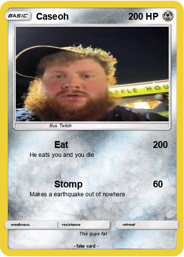 Pokémon Caseoh 73 73 - Eat - My Pokemon Card