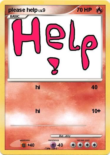 Pokémon please help - hi - My Pokemon Card