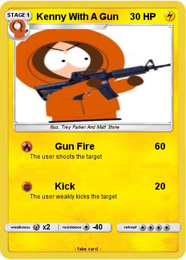 Pokémon Kenny With A Gun - Gun Fire - My Pokemon Card