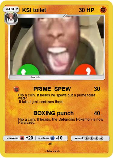 Pokémon KSI toilet - PRIME SPEW - My Pokemon Card