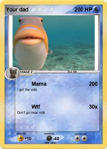 Pokémon Your dad 69 69 - Mama - My Pokemon Card