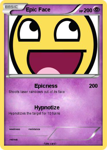 Pokémon Epic Face 1571 1571 - Epicness - My Pokemon Card