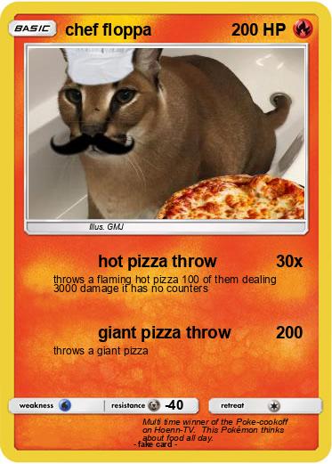 Pokémon chef floppa 1 1 - hot pizza throw - My Pokemon Card