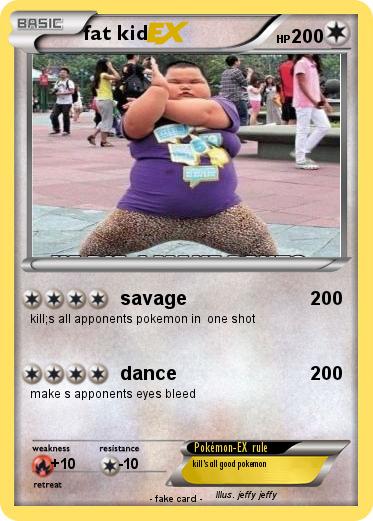 Pokémon fat kid 117 117 - savage - My Pokemon Card