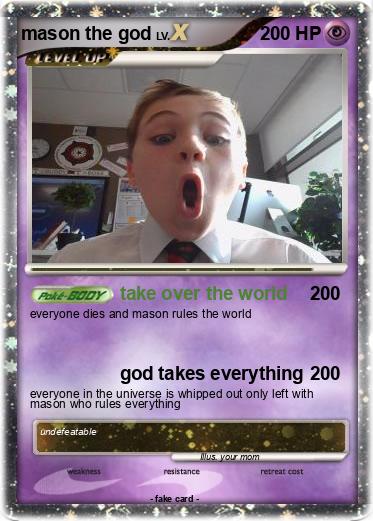 Pokémon mason the god - take over the world - My Pokemon Card