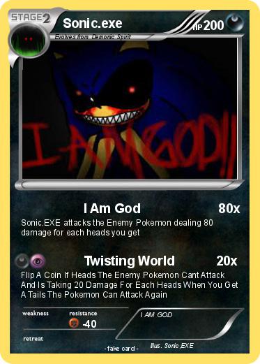 Pokémon Sonic exe 119 119 - I Am God 80x - My Pokemon Card