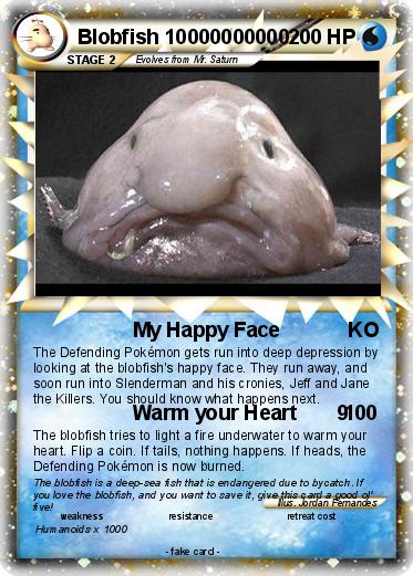 Pokémon Blobfish 10000000000 10000000000 - My Happy Face KO - My ...