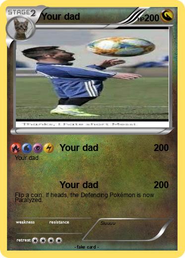 Pokémon Your dad 72 72 - Your dad - My Pokemon Card