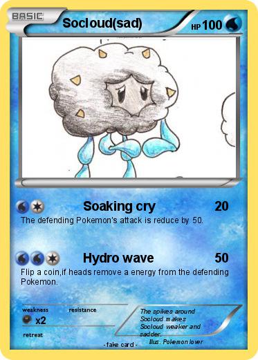 Pokémon Socloud sad - Soaking cry - My Pokemon Card
