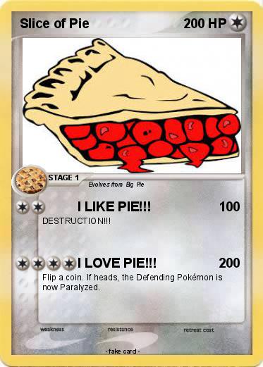 Pokémon Slice of Pie - I LIKE PIE!!! - My Pokemon Card