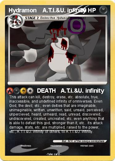 Pokémon Hydramon A T I U infinity - DEATH A.T.i.&U. infinity - My ...