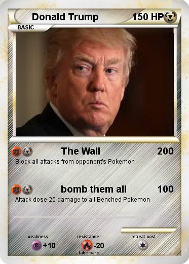 Pokémon Donald Trump 4605 4605 - The Wall - My Pokemon Card