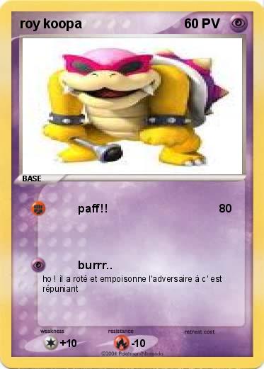 Pokémon roy koopa 18 18 - paff!! - Ma carte Pokémon