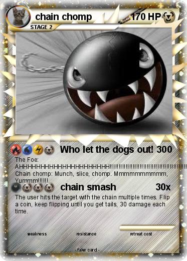 Pokémon chain chomp 54 54 - Who let the dogs out! 300 - My Pokemon Card
