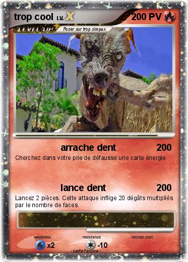 Pokémon trop cool 6 6 - arrache dent - Ma carte Pokémon
