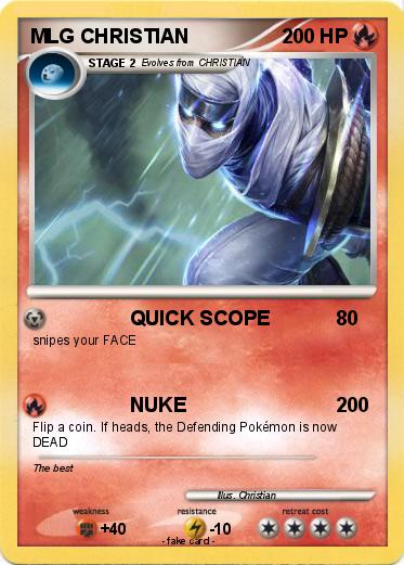 Pokémon MLG CHRISTIAN - QUICK SCOPE - My Pokemon Card
