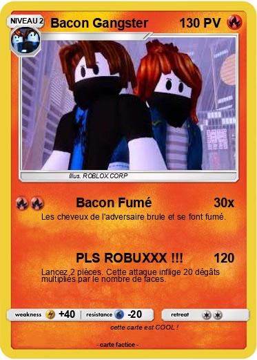 Pokémon Bacon Gangster - Bacon Fumé - Ma carte Pokémon