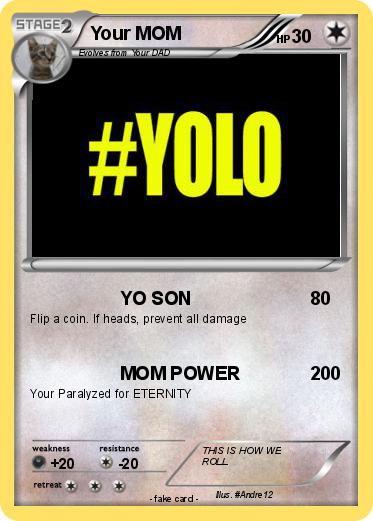 Pokémon Your MOM 448 448 - YO SON - My Pokemon Card