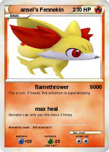 Pokémon ansel s Fennekin 2 2 - flamethrower 9000 - My Pokemon Card