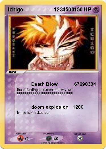 Pokémon Ichigo 1234500 1234500 - Death Blow 67890334 - My Pokemon Card