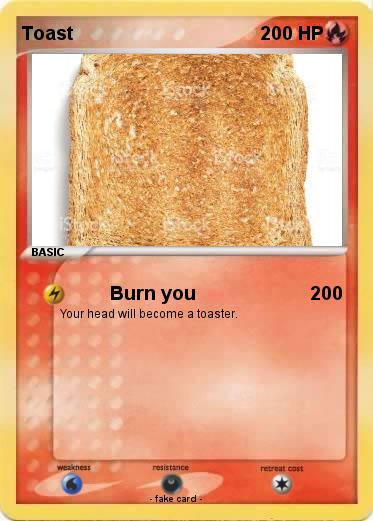 Pokémon Toast 153 153 - Burn you - My Pokemon Card