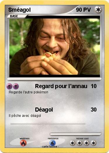 Pokémon Smeagol 38 38 - Regard pour l'annau - Ma carte Pokémon