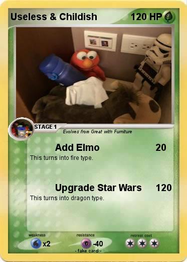Pokémon Useless Childish - Add Elmo - My Pokemon Card